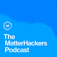 The MatterHackers Podcast | MatterHackers